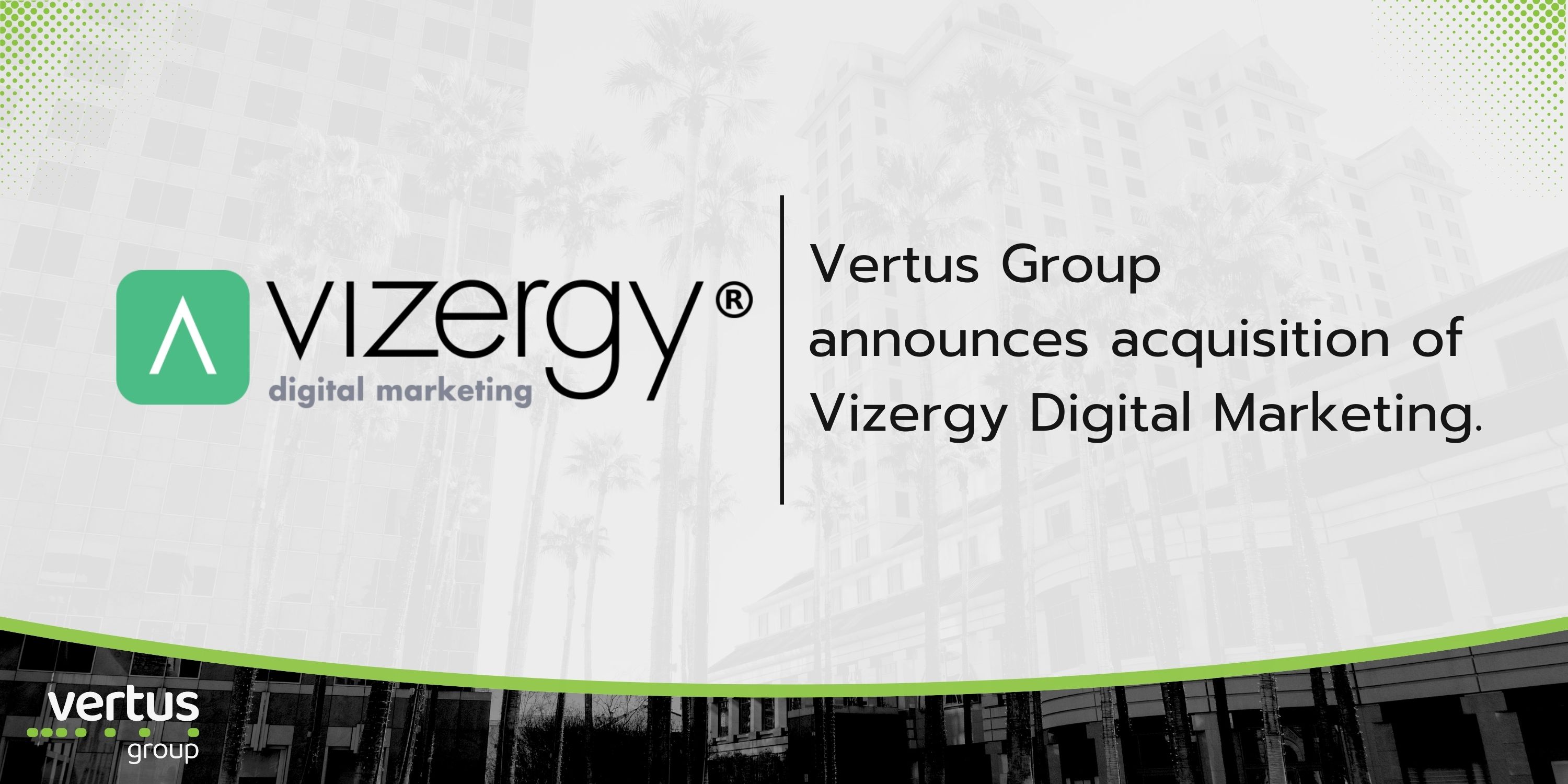 Vertus Group Acquires Vizergy Digital Marketing